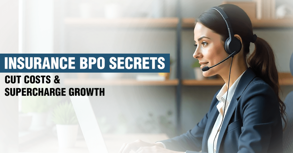 Proven Insurance BPO Hack: You need to know To Cut Costs in 2025